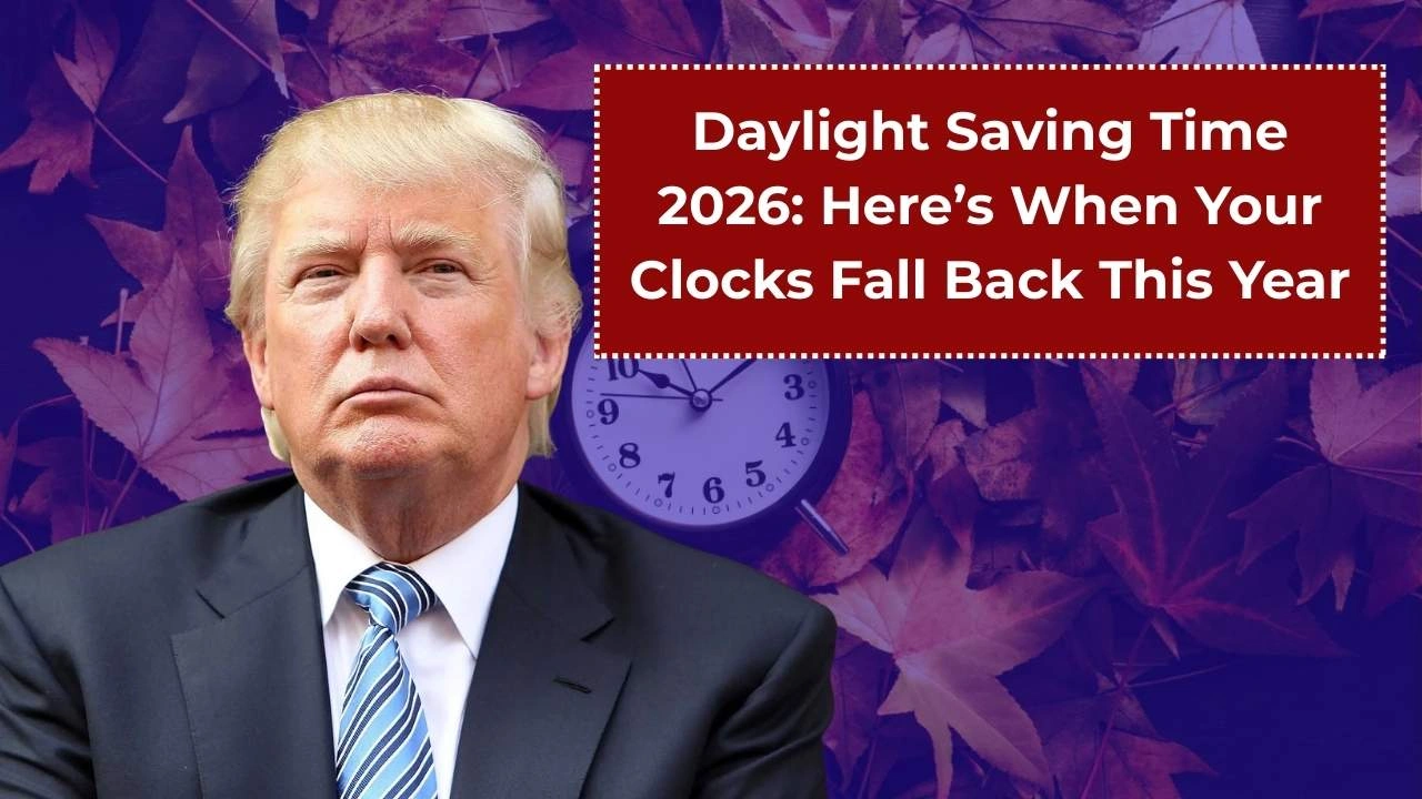 Daylight Saving Time 2026: Here’s When Your Clocks Fall Back This Year ...